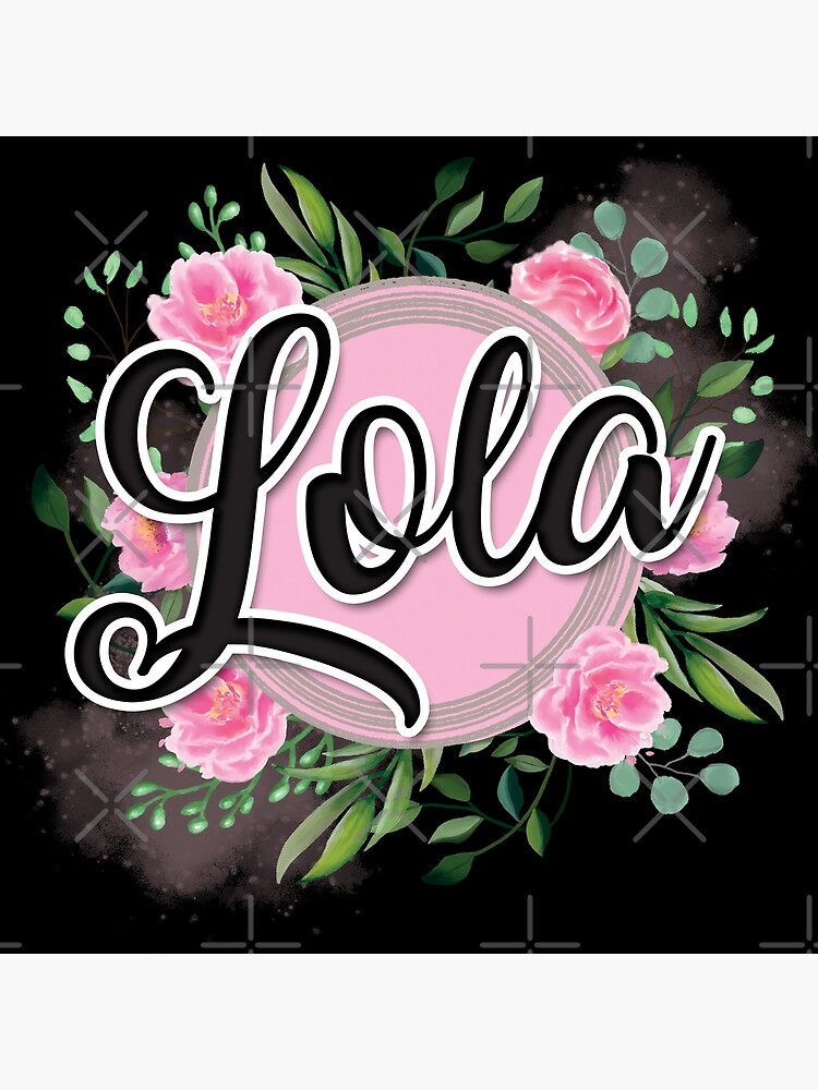 "Lola name " Poster for Sale by badinboow | Redbubble