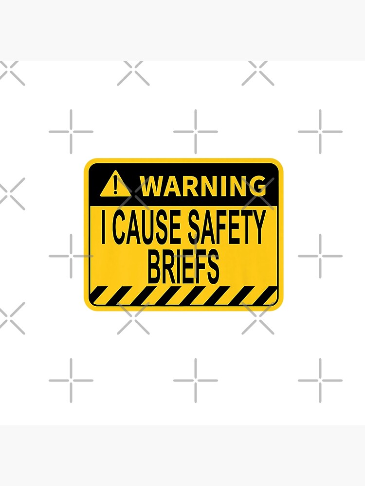 "Warning i cause safety briefs" Poster by Justebegood | Redbubble