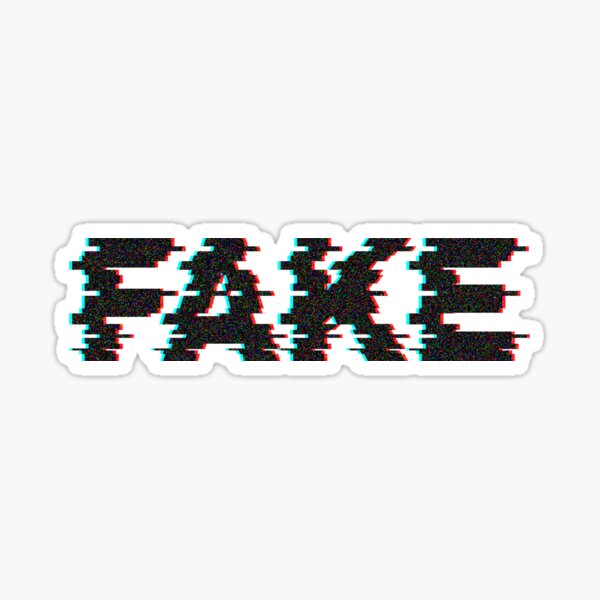 "Fake" Sticker by Saifelesam | Redbubble