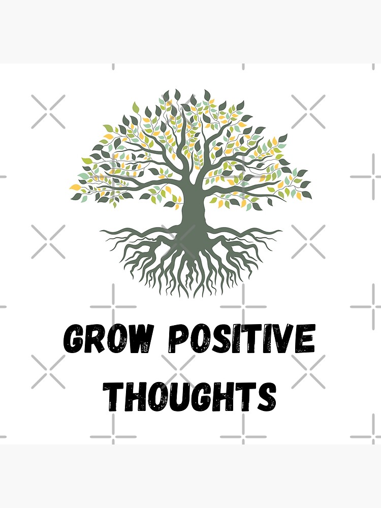 "Grow positive thoughts" Poster for Sale by Quotes-and-plus | Redbubble
