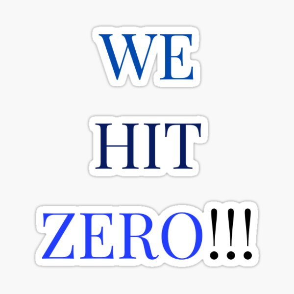 "hit zero" Sticker by MaryWashCheer | Redbubble