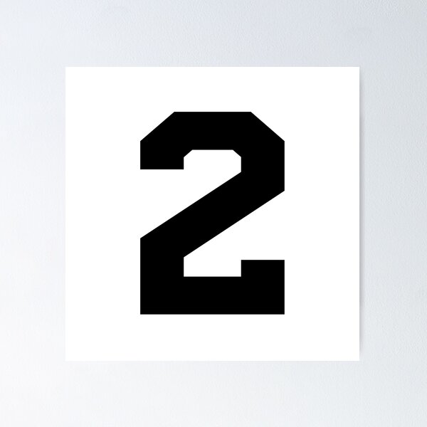 "Number 2, Black two, Sports number 2" Poster for Sale by TheCultStuff ...