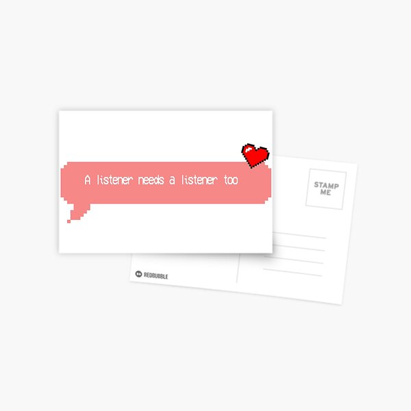"A listener needs a listener too Sticker" Postcard by Anatsukashii ...