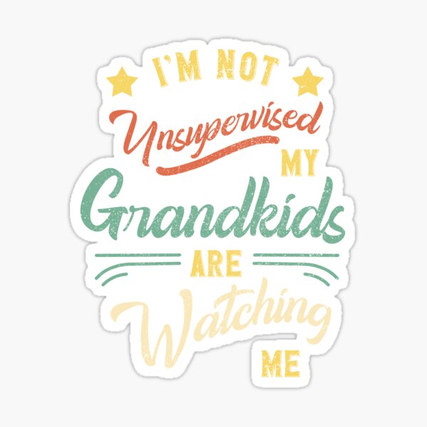 "Unsupervised Grandfather And Grandmother" Sticker by OliviaGbyKyro ...