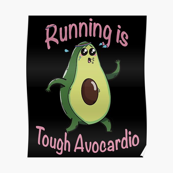 Póster «Lindo aguacate corriendo duro y cansado Running Is Tough ...