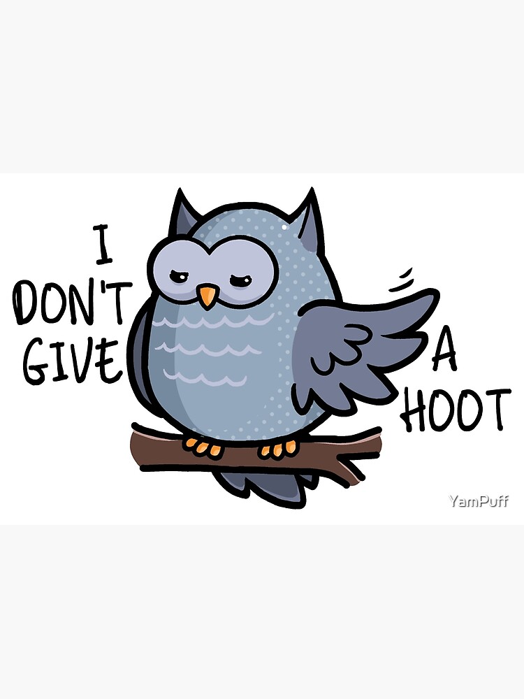 "I Don't Give a Hoot - Owl Puns" Canvas Print by YamPuff | Redbubble