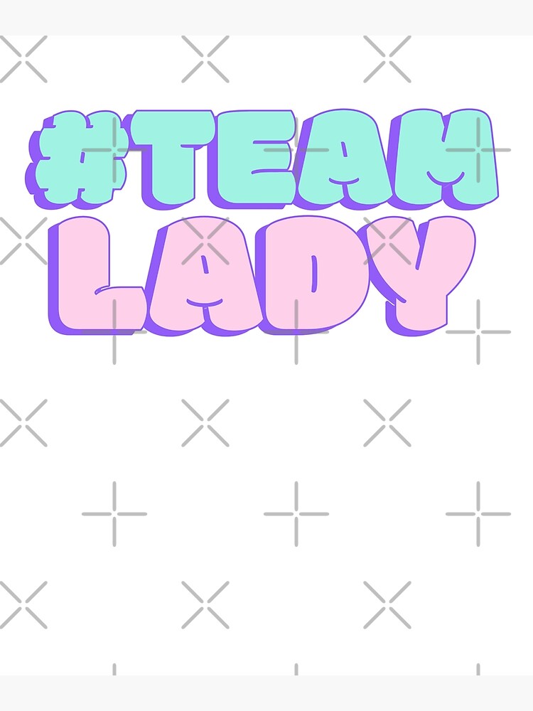 "#teamlady, Lady Camden, Lady Camden drag queen, team Lady" Poster by ...