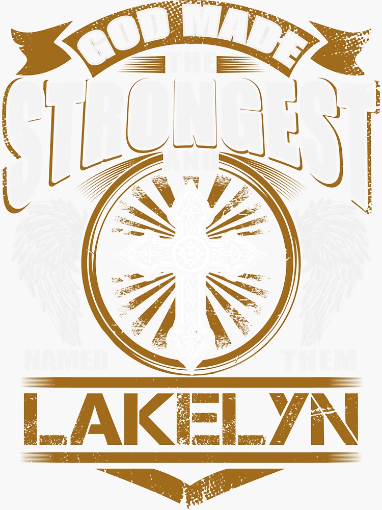 Pegatina «Camiseta con el nombre de Lakelyn: Dios encontró el más ...