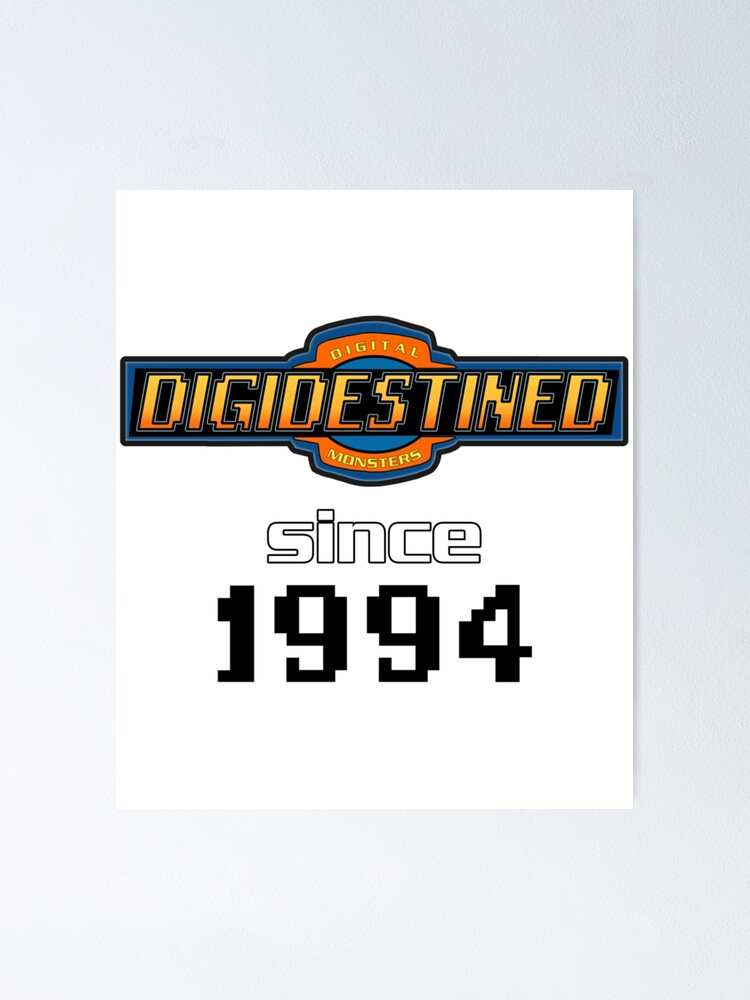 "Digidestined Since 1994 - Digimon - Digital Monsters " Poster for Sale ...