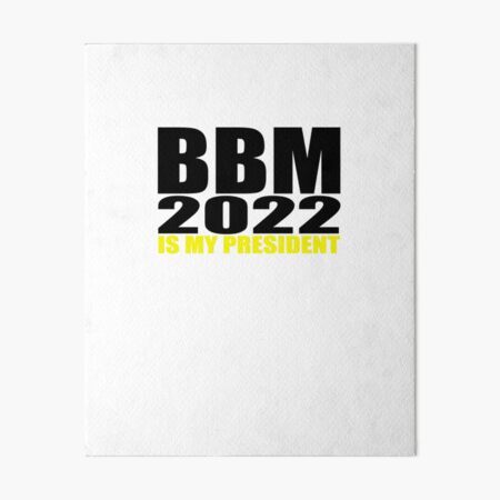 "BBM for President 2022 Bongbong Marcos Sara " Art Board Print by ...