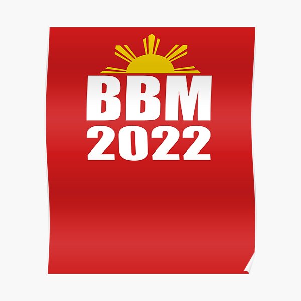 "BBM for President 2022 Bongbong Marcos Sara " Poster by JasKei-Designs ...