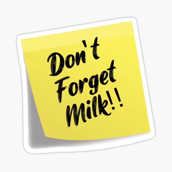 "Don't Forget Milk - Funny Yellow Sticky Note" Sticker by GnuArt ...