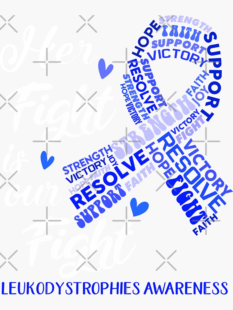 "Leukodystrophies Warrior, Her Fight is our Fight Leukodystrophies ...