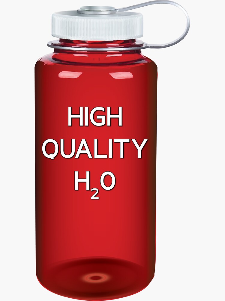 "High Quality H20 Water Bottle Hydration" Sticker by NobleCritter ...