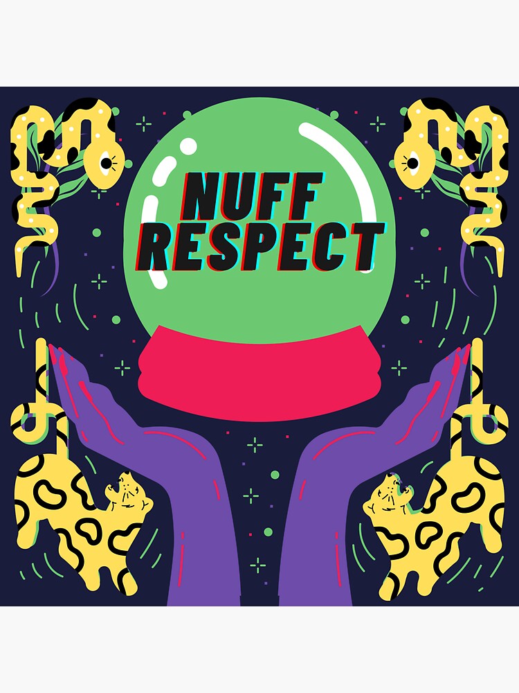 "NUFF RESPECT " Sticker by Indesigning | Redbubble