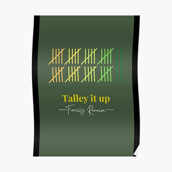 "Family Reunion - Talley 1.0 Classic" Poster for Sale by MiavandenBroek ...