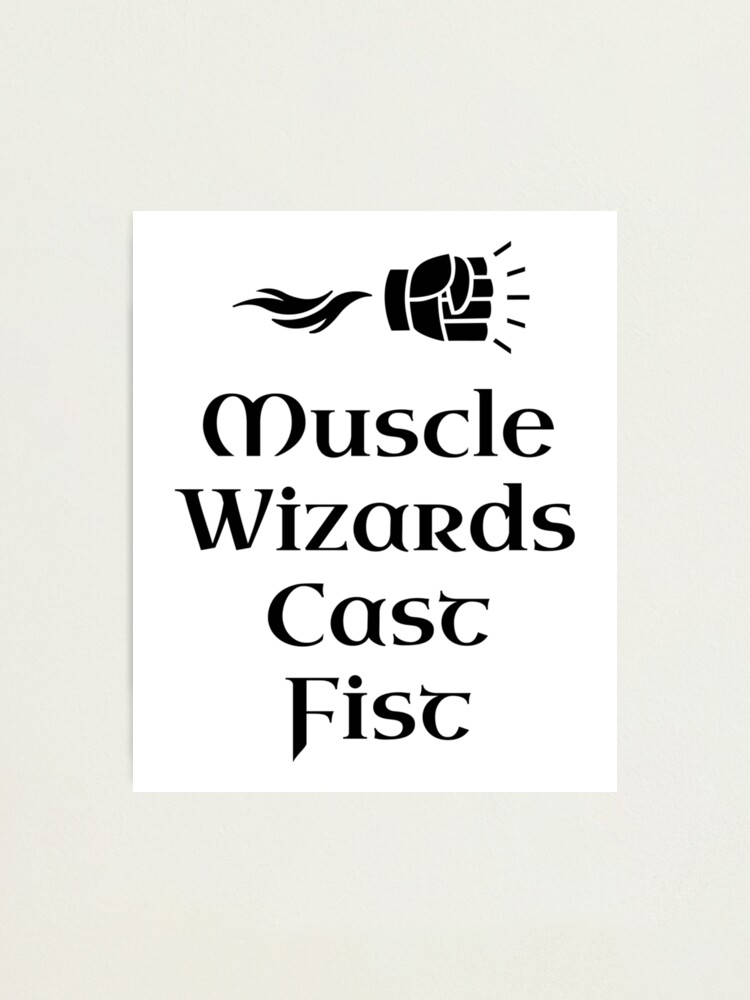 Impression photo « Muscle Wizard Cast Poing », par DucNghia | Redbubble