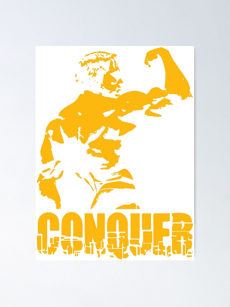 "Arnold Schwarzenegger Conquer" Poster for Sale by VectorDesigner ...