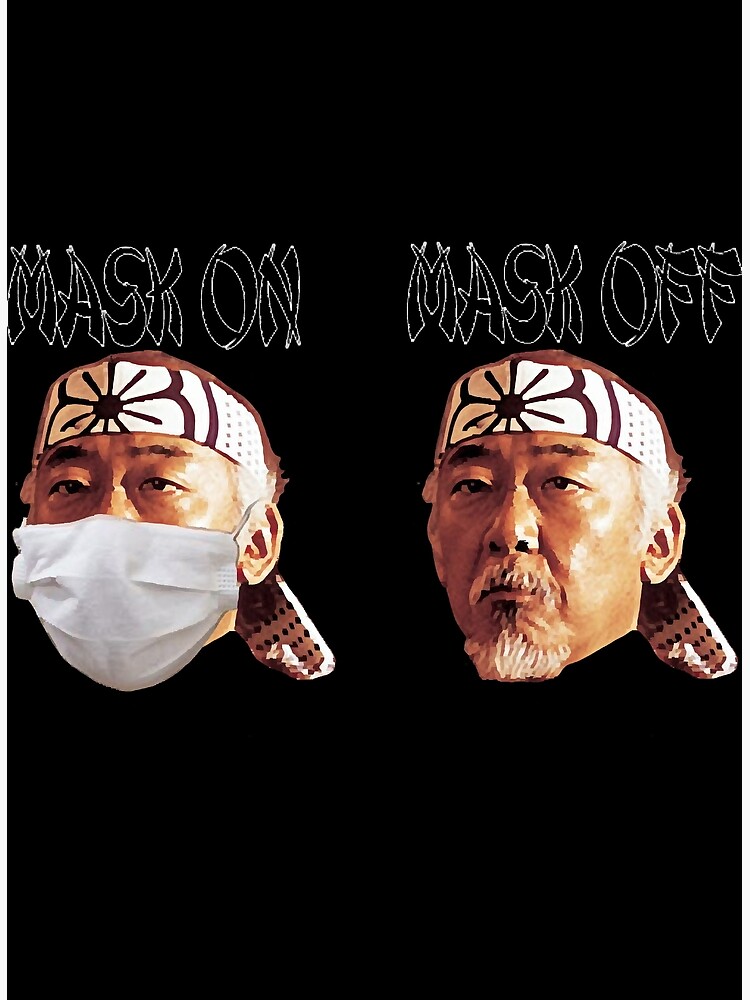 "mask on mask off " Poster for Sale by BradleySal4131 | Redbubble