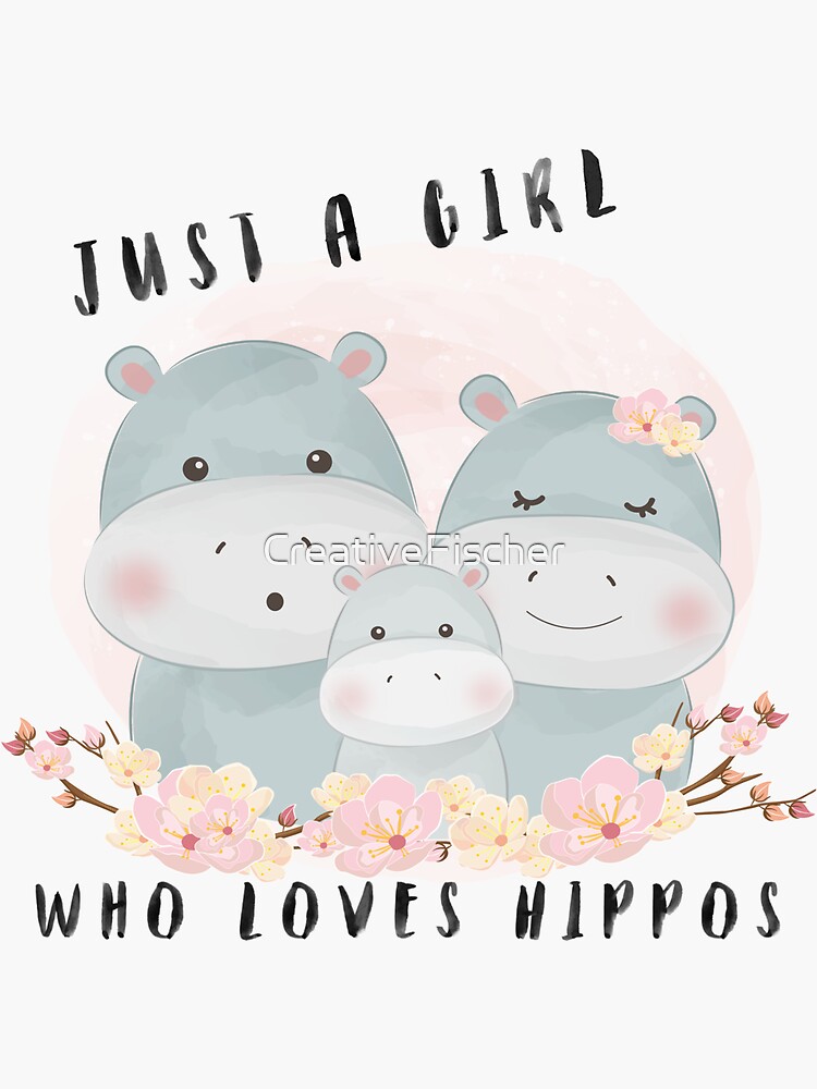 "Just a girl who likes hippos- Hippo lover" Sticker by CreativeFischer ...