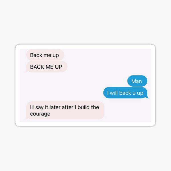 "Back me up bro" Sticker for Sale by karanshaah1 | Redbubble