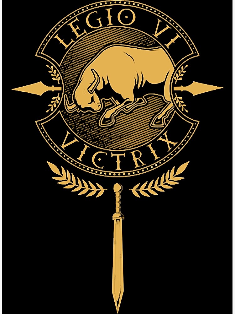"Legio VI Victrix - Roman Legion " Poster for Sale by KevinFerna4344 ...