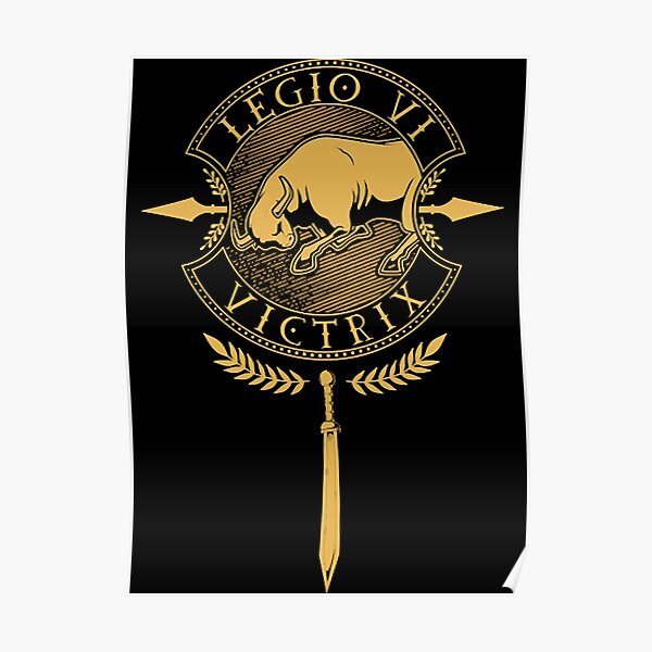 "Legio VI Victrix - Roman Legion " Poster for Sale by KevinFerna4344 ...