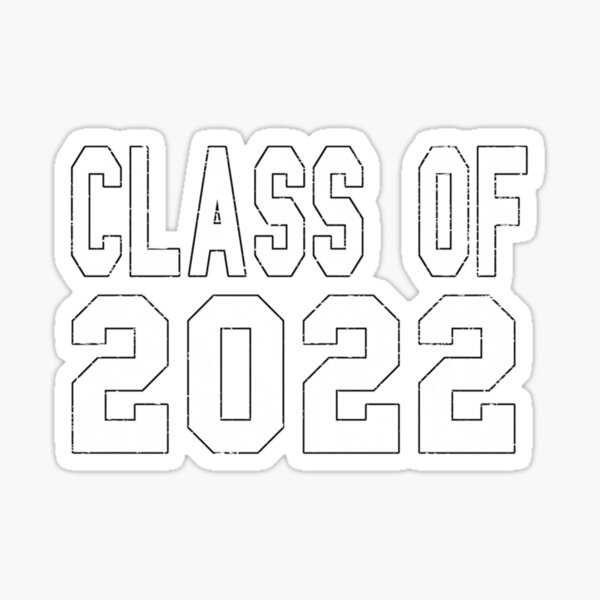 "Class of 2022, Graduating class of 2022" Sticker for Sale by AydenBatz ...