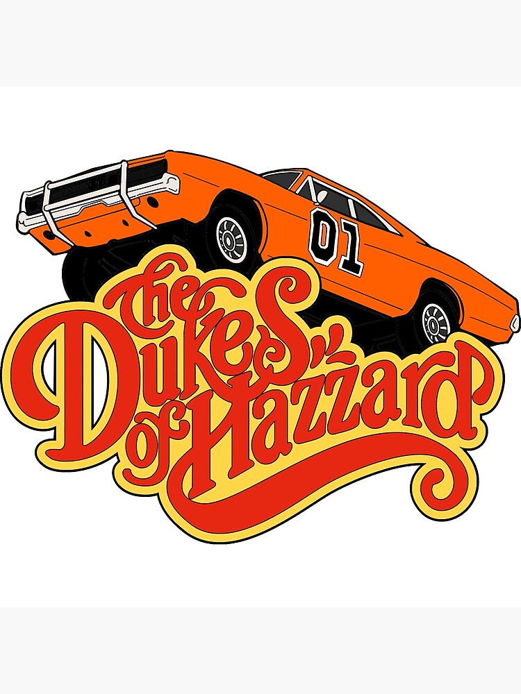 "Dukes of Hazzard " Poster for Sale by Shinnnel334h | Redbubble