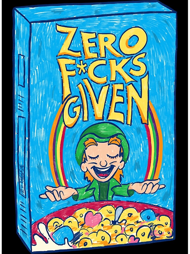 "Zero Fucks Given " Poster for Sale by DonaldSmit4436 | Redbubble