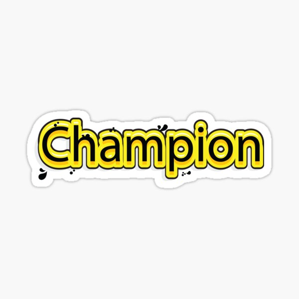 "champion" Sticker by My-Era | Redbubble