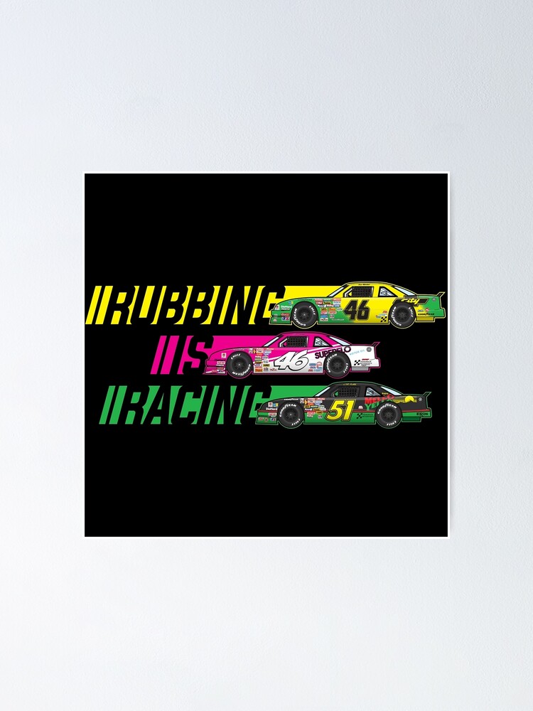 " Rubbing is Racing, Days of Thunder, Cole Trickle Poster" Poster by ...