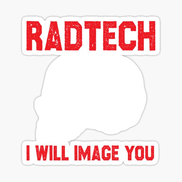 "Rad Tech Radiologist Radiographer Medicine Radiography" Sticker by ...