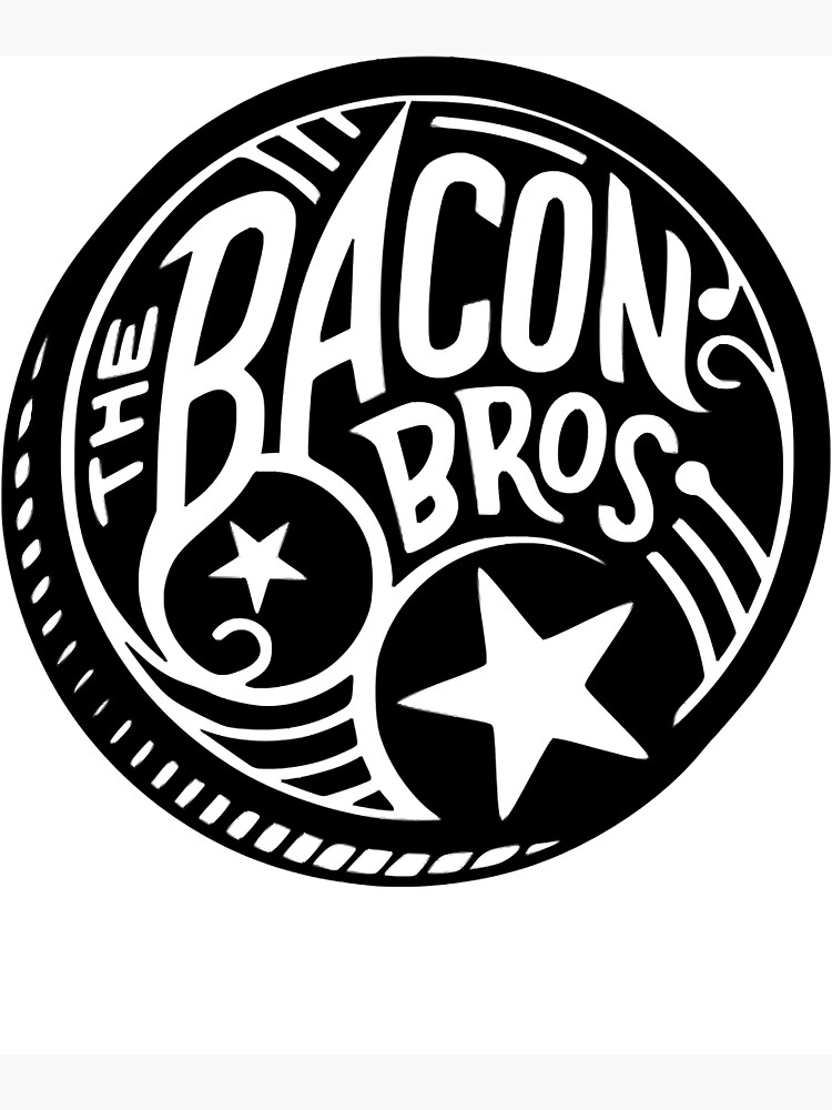 "THE BACON BROS" Poster for Sale by PamelaTemples | Redbubble