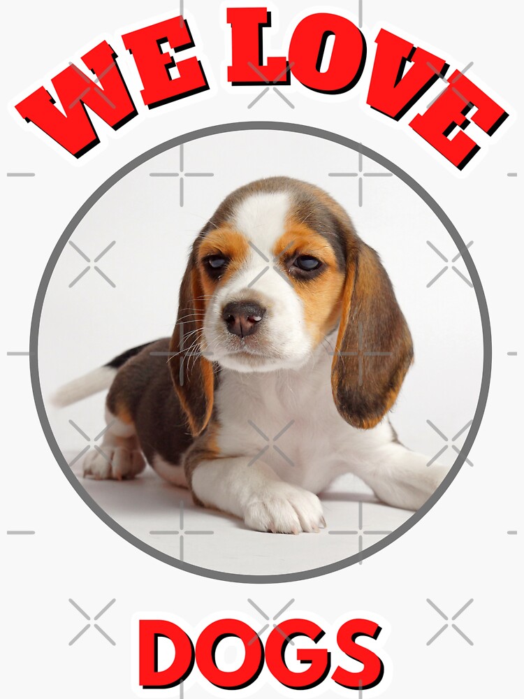 "We love dogs" Sticker by Nelmedia1 | Redbubble
