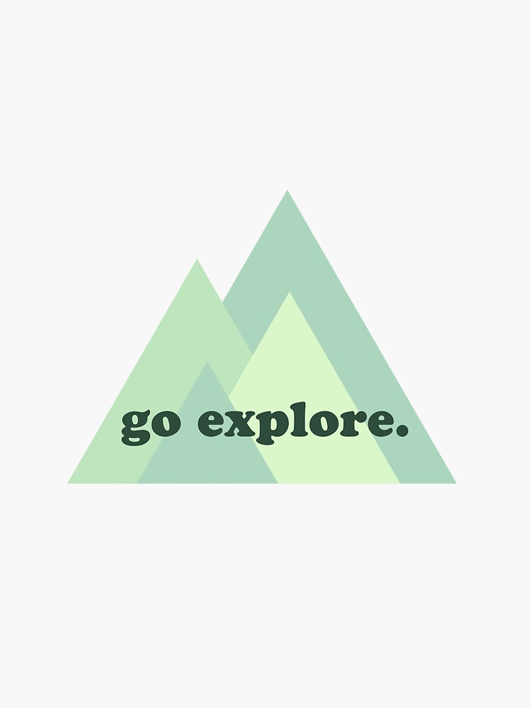 "Go Explore " Sticker for Sale by laureledmonds | Redbubble