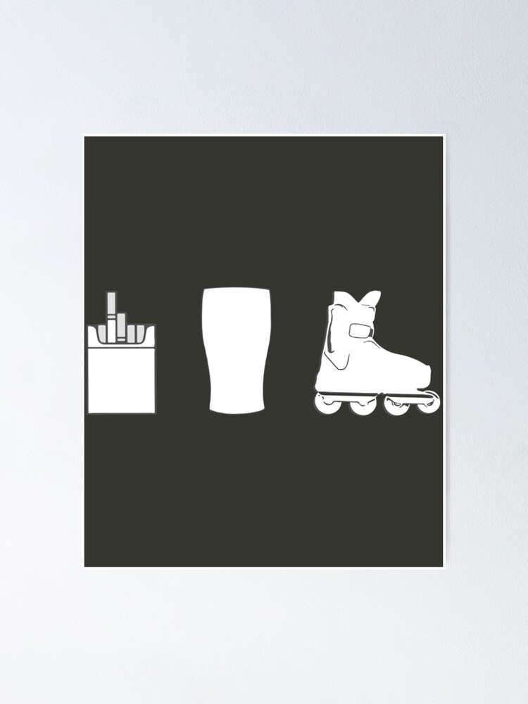 "Cigarettes, Alcohol and Rollerblading - Father Ted " Poster for Sale ...