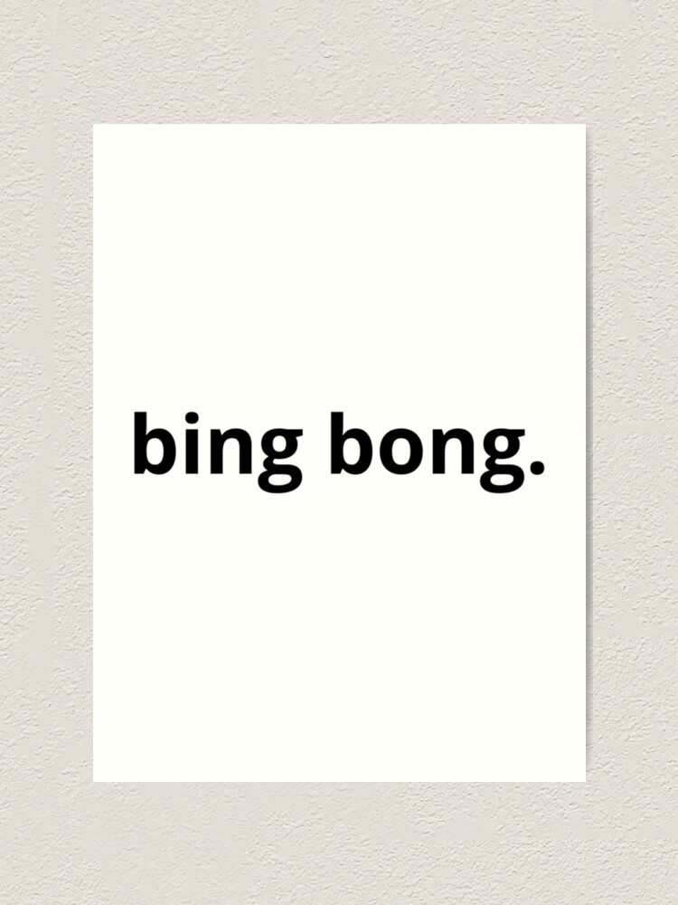 "bing bong meme, tiktok bing bong " Art Print for Sale by RWBMerch999 ...