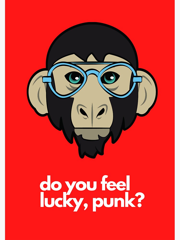 "Do You Feel Lucky, Punk? Monkey" Sticker by NosdaArts | Redbubble
