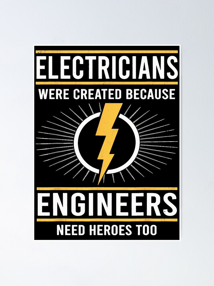 "electricians engineer funny quotes" Poster for Sale by BrennaEirlys ...
