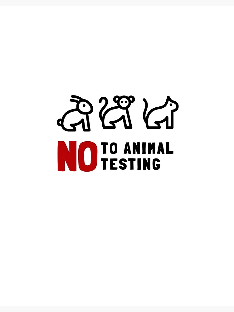 "Say No to animal testing" Poster for Sale by ArtistsZone | Redbubble