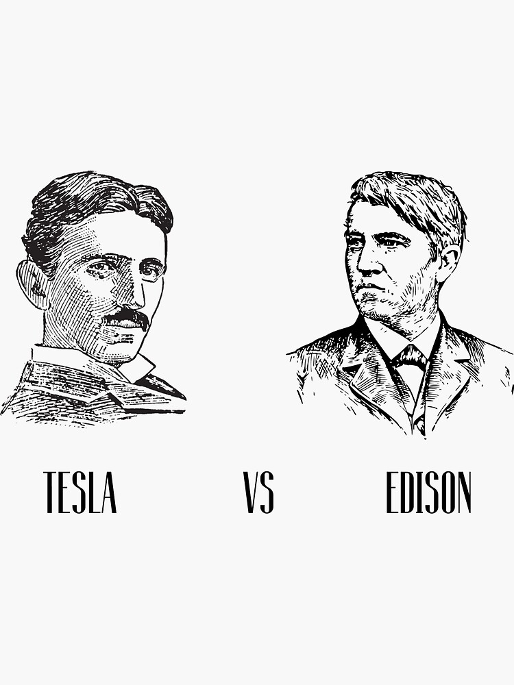 "TESLA VS EDISON" Sticker by PARANORMALIFE | Redbubble