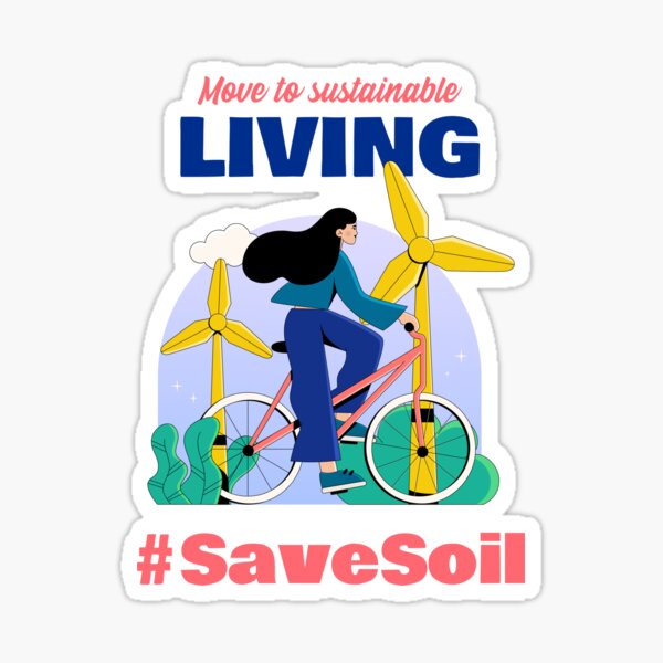 "Move to sustainable " Sticker by Soy-el-Soil | Redbubble