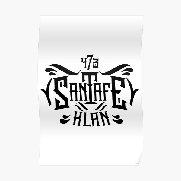 "Santa Fe Klan Merch Santa Fe Klan Logo" Poster by MaherCoShop | Redbubble