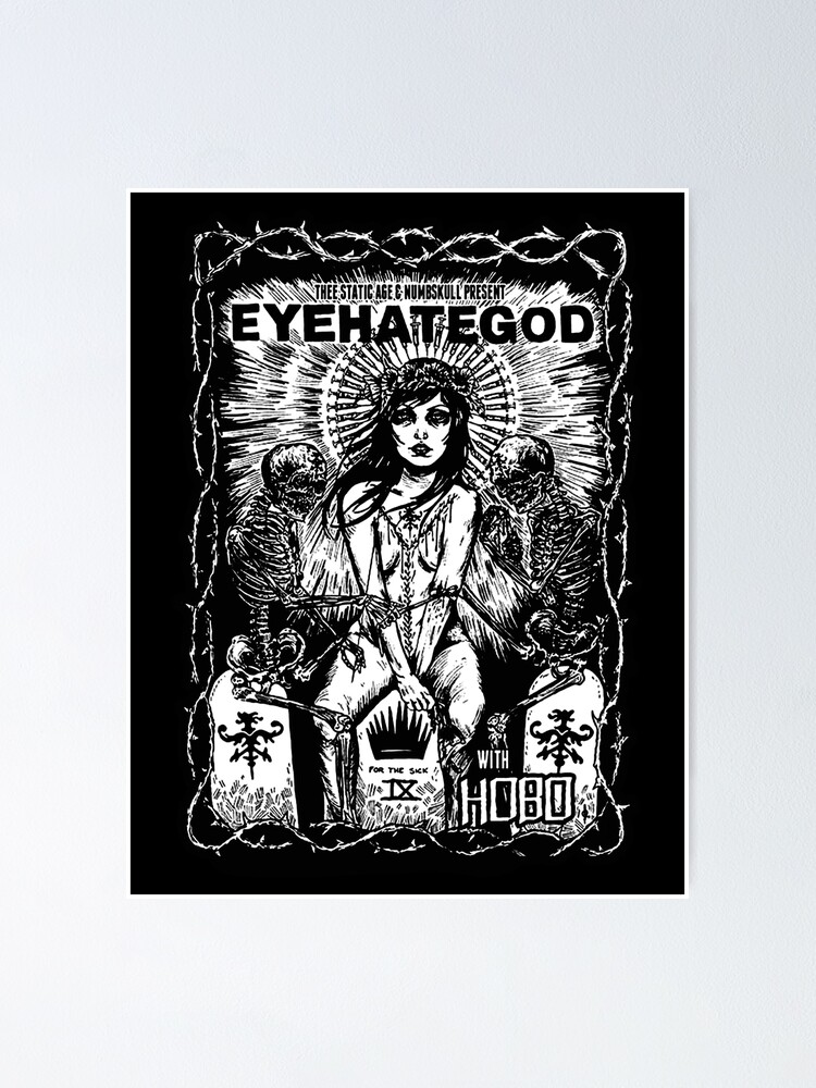 "Eye Hate God" Poster for Sale by bojoanyar1 | Redbubble