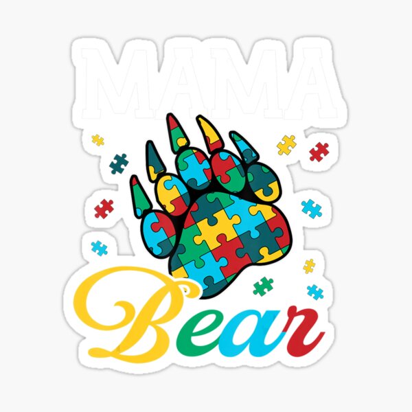 "Autism Mother's Awareness Mama Mom Puzzle Autism Day Bear" Sticker for ...