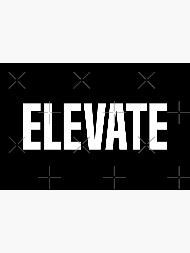 "Elevate" Poster for Sale by OutcastBrain | Redbubble