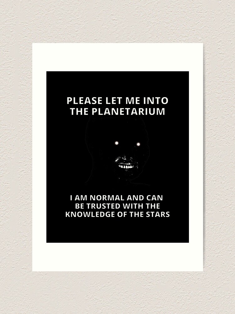 "I am normal and can be trusted, wojak meme" Art Print for Sale by ...