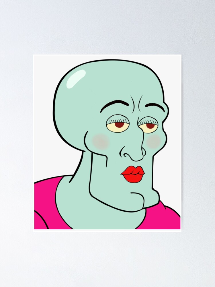 "Handsome Squidward makeup design" Poster by Mezocrurth | Redbubble