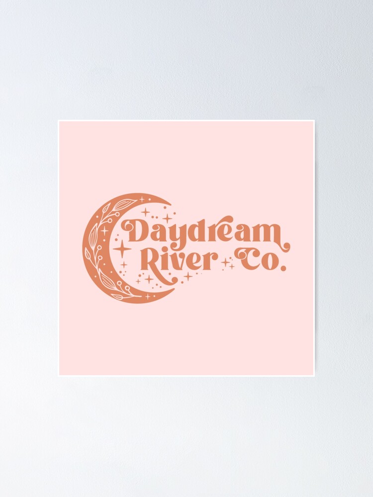 "Daydream River Company Logo" Poster for Sale by Daydreamriverco ...
